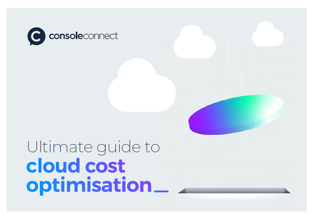 Download the Ultimate Guide to Cloud Cost Optimisation Download the Ultimate Guide to Cloud Cost Optimisation